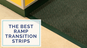 How to Determine The Best Ramp Transition Strips for Your Project