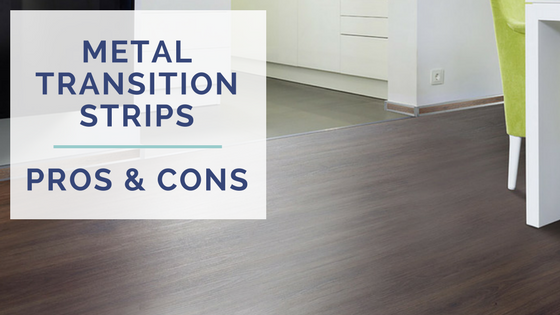 Metal Transition Strips: Pros and Cons of Each Profile